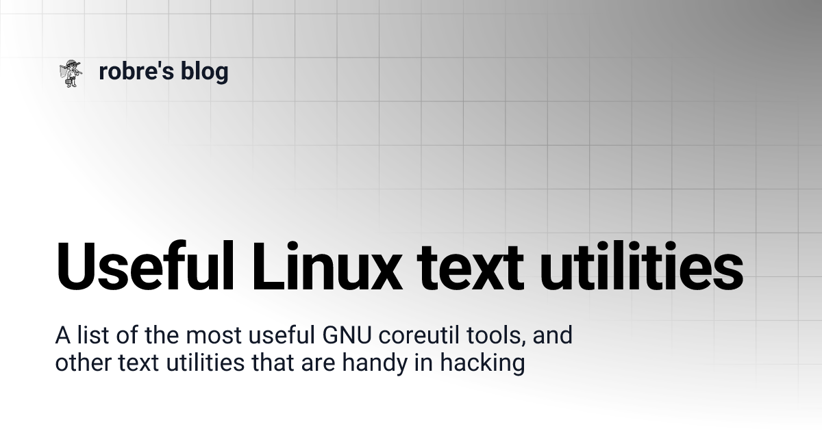 Useful Linux text utilities | robre's blog
